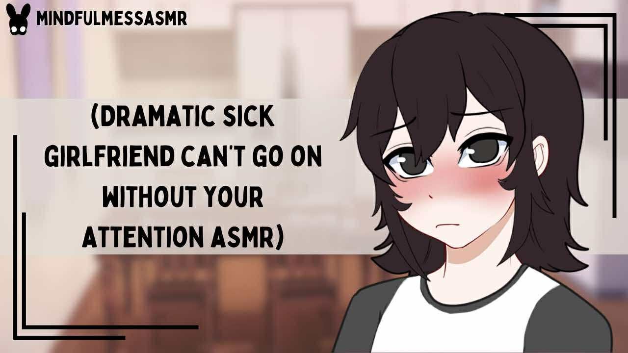 Love Me! (Dramatic Sick Girlfriend ASMR) - YouTube