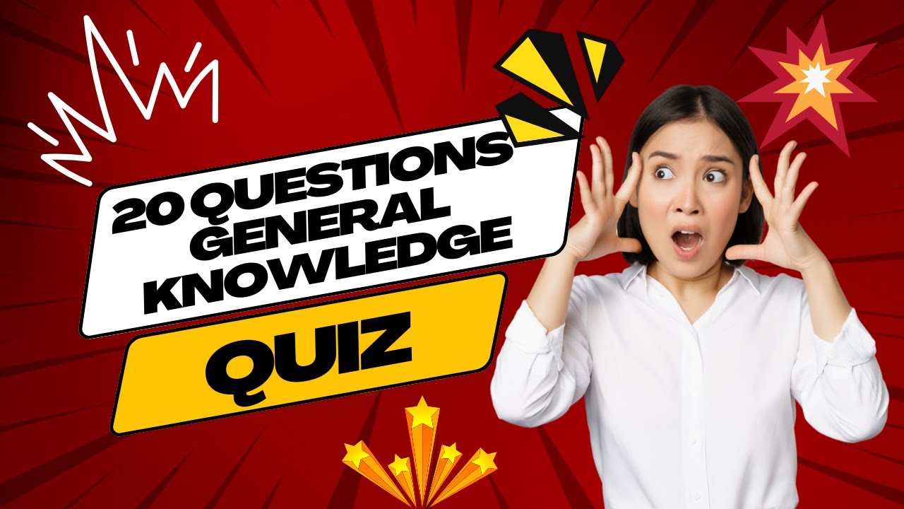 General Knowledge Quiz 20 Questions - YouTube
