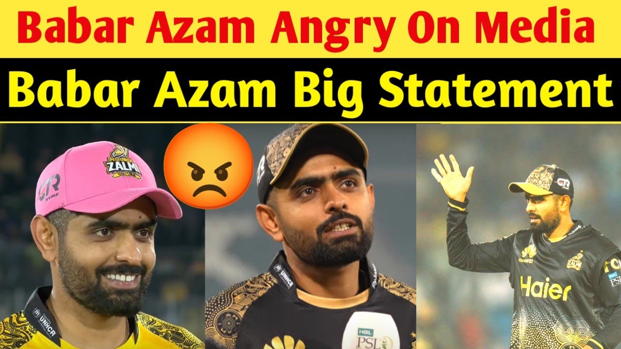 PSL 2024 | Babar Azam Angry On Media | On Batting Strike Rate | Babar ...