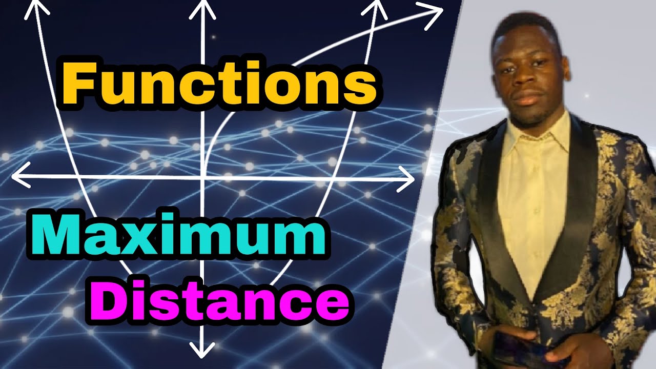 maximum distance in functions grade 11 and grade 12 - YouTube