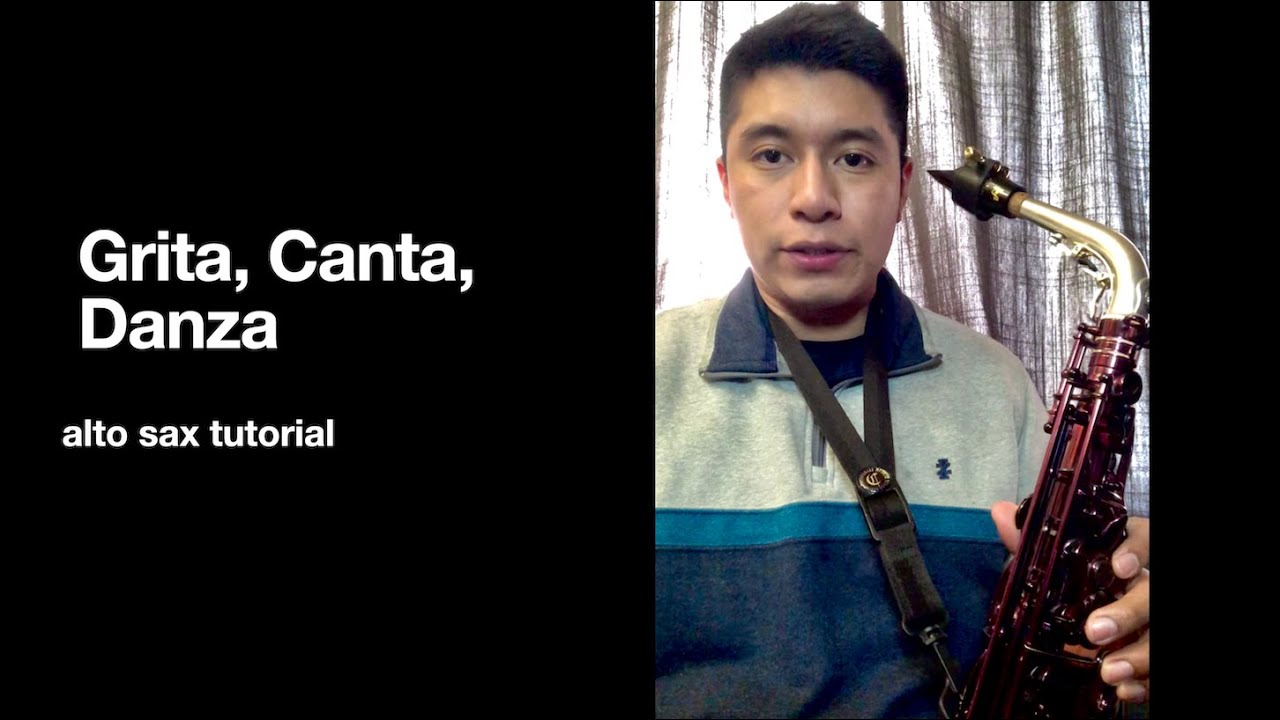 Grita, Canta, Danza - Tutorial (alto sax) - YouTube