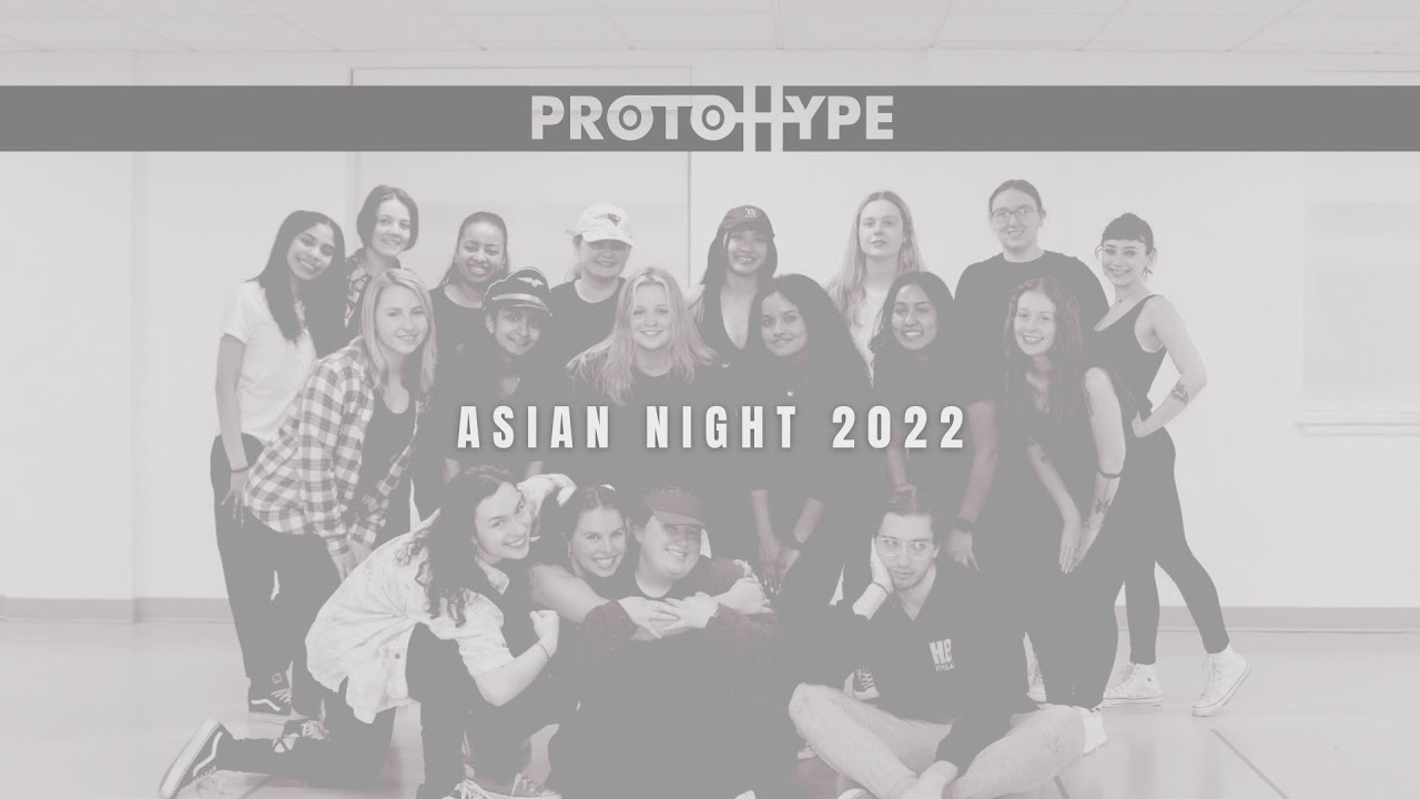 ProtoHype Asian Night Performance 2022 - YouTube