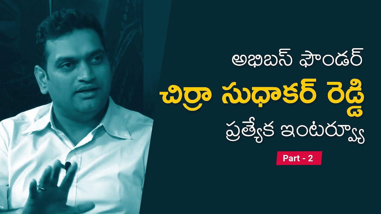 Sudhakar Reddy Chirra - Founder & CEO of ABHIBUS | Exclusive Interview ...
