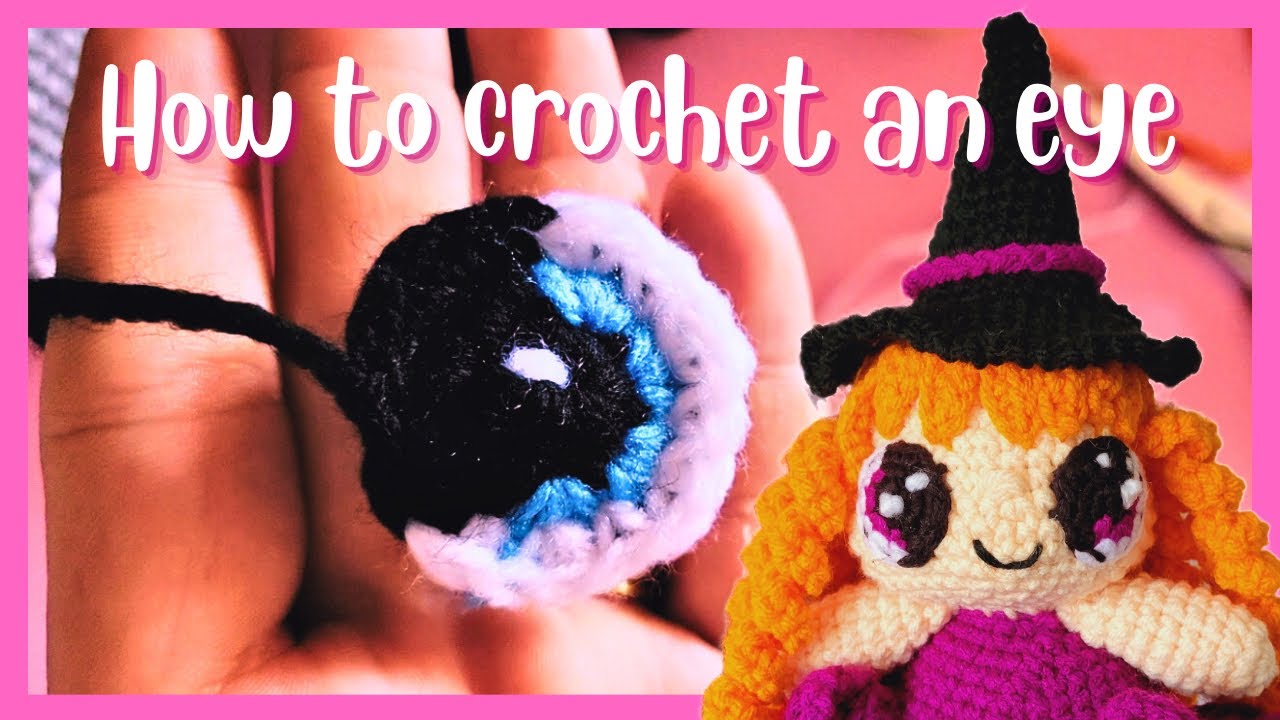 Beginner crochet, how to crochet an eye 👁️ for Amigurumi, crochet vlog ...