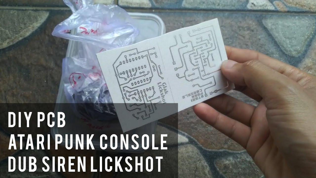 DIY PCB ATARI PUNK CONSOLE AND DUB SIREN LICKSHOT - YouTube