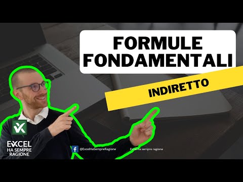 La formula INDIRETTO in Excel | Costruiamo riferimenti dinamici per le nostre formule
