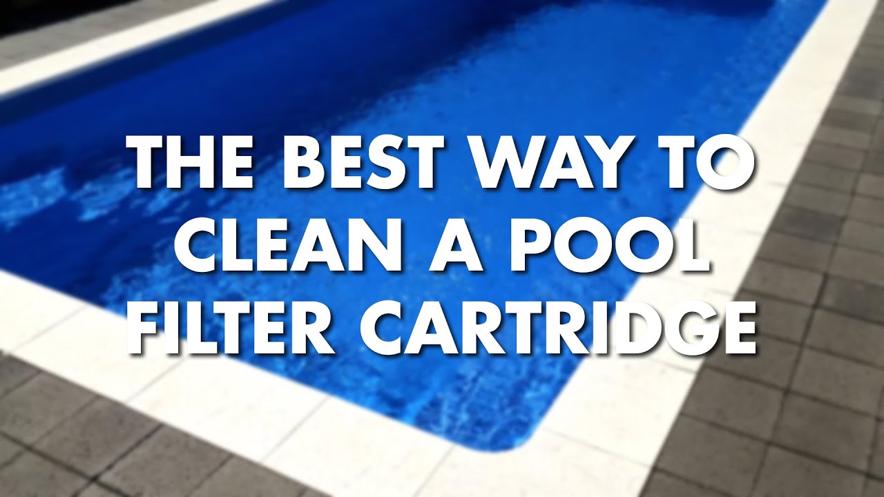 The best way to clean a pool filter cartridge - YouTube