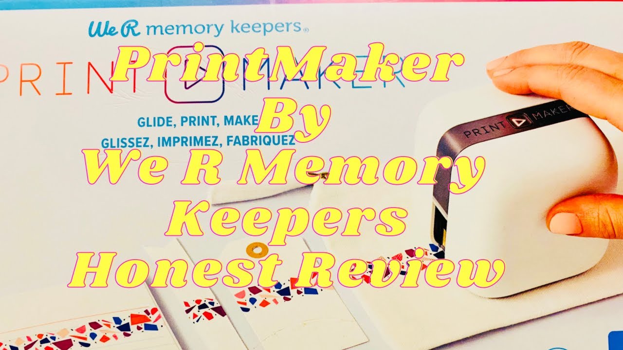 PrintMaker We R Memory Keepers Demonstration - YouTube