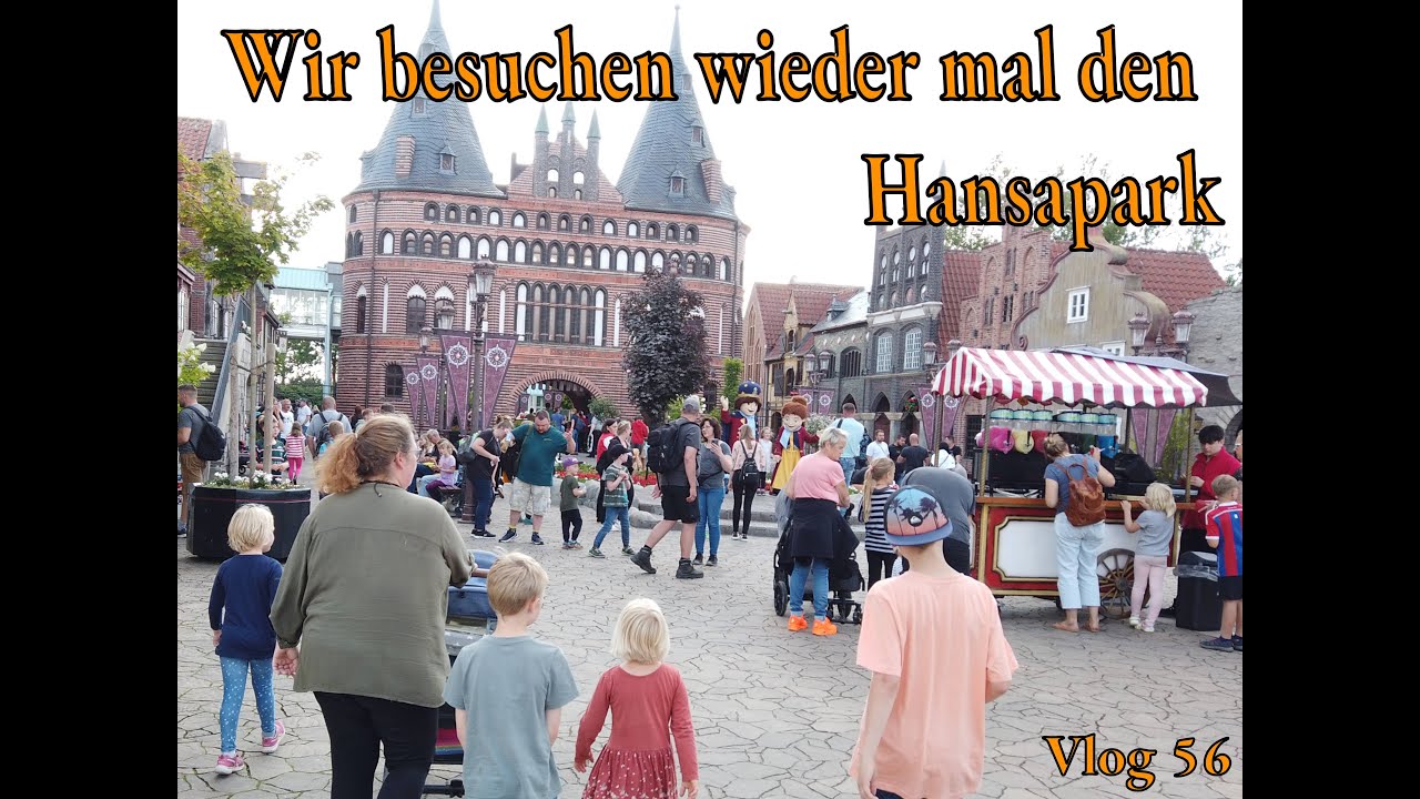 Vlog 056: Wir besuchen wieder mal den Hansapark - YouTube