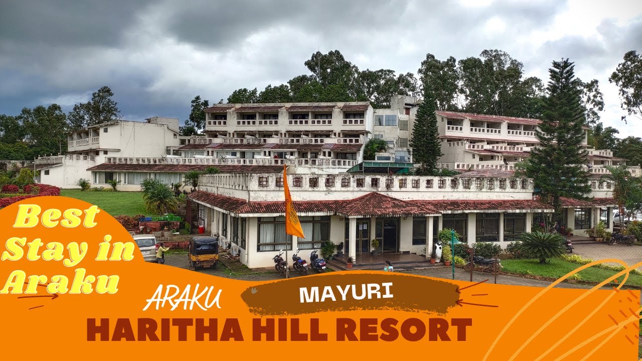 হরিথা রিসর্ট আরাকু | Haritha Hill Resort Araku Full Review | Mayuri ...