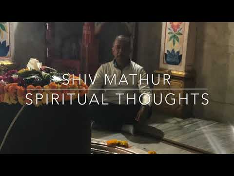 Spiritual Thoughts - Shiv Mathur - YouTube