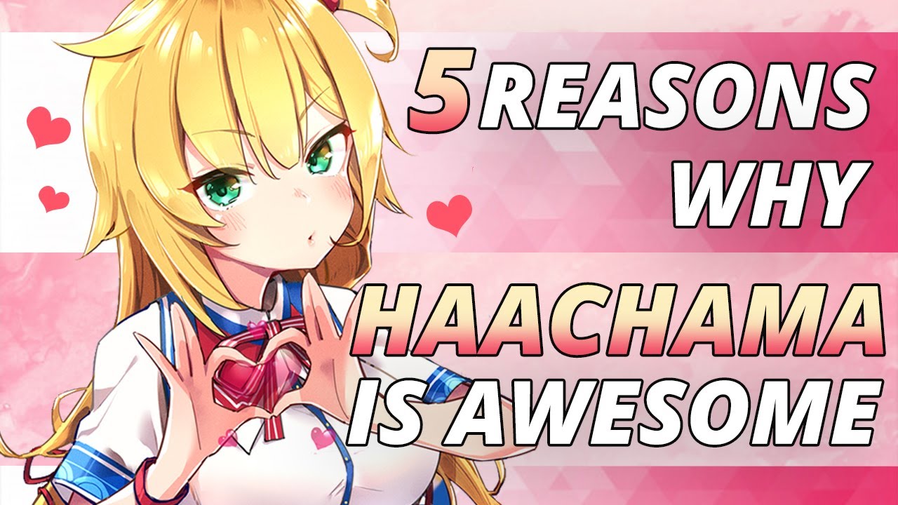 5 Reasons why Haachama is awesome! - YouTube