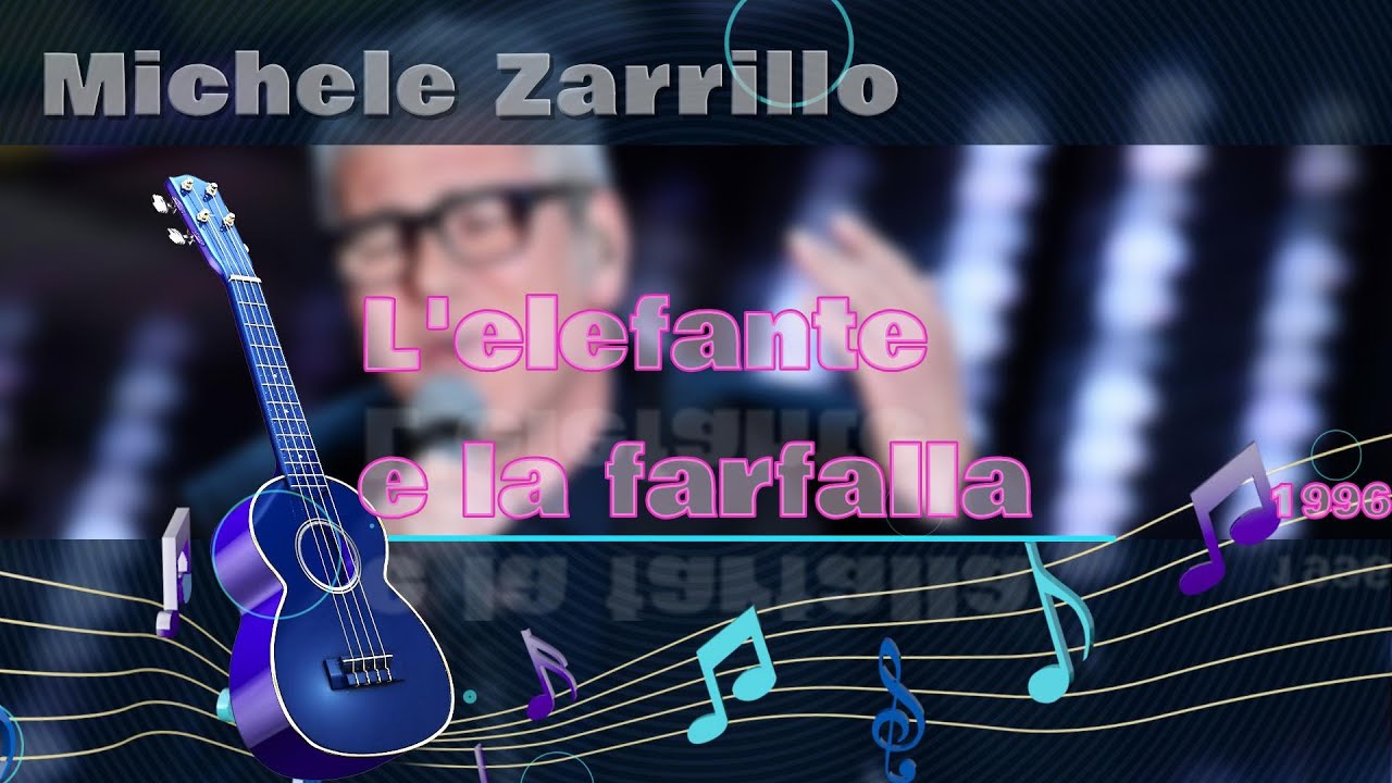 Michele Zarrillo, L'elefante e la farfalla - karaoke - YouTube