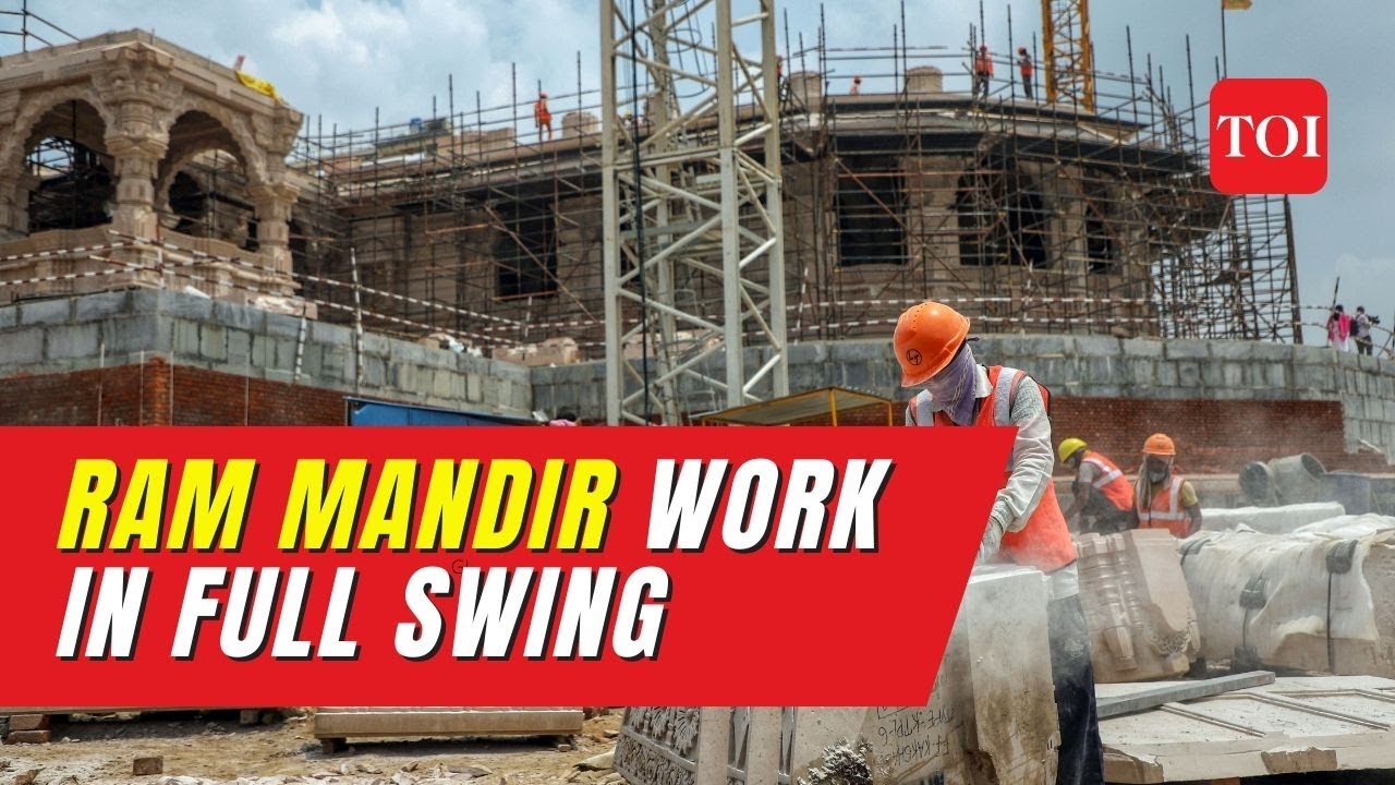 Construction of Ram Mandir in Ayodhya on track; completion by October ...