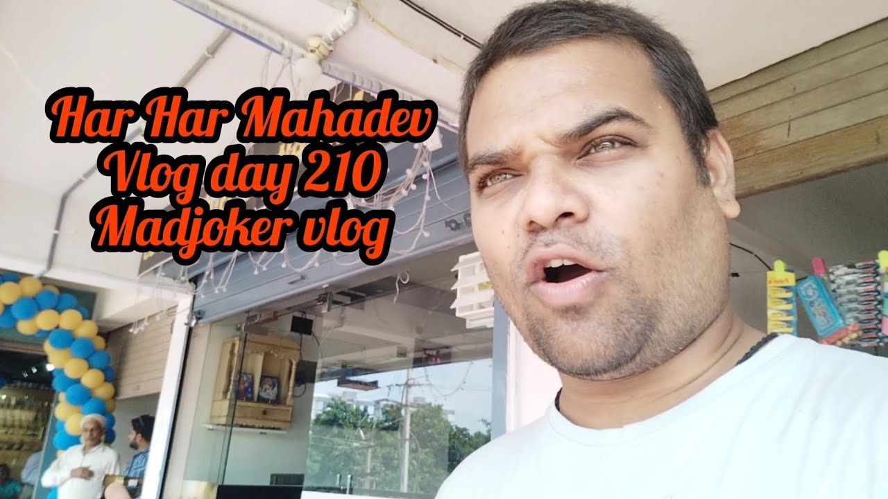 Har Har Mahadev | welcome to my channel | vlog day 210 | Madjoker vlog ...
