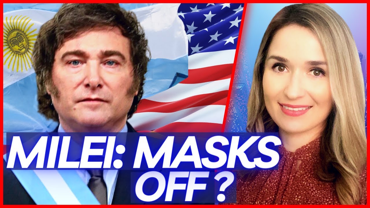 🔴 MASKS OFF: Milei's Change Of Tone, Wall Street Friends and Extreme ...
