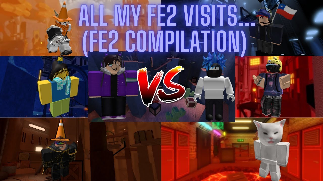 My Best FE2 Visits... (Compilation) - YouTube