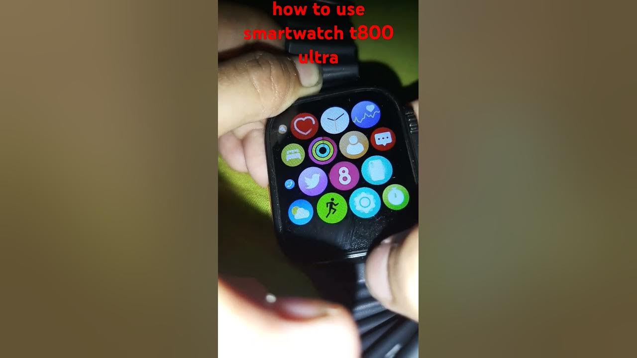 how to use smartwatch t800 ultra - YouTube