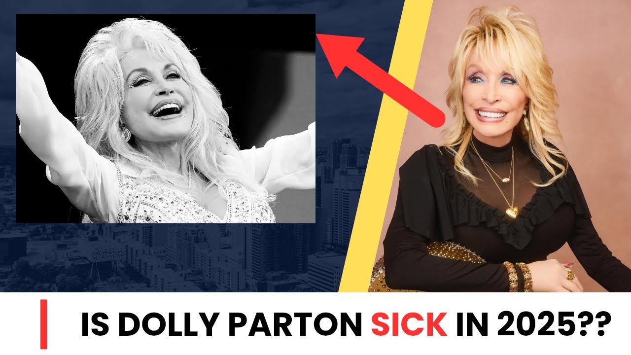 Is Dolly Parton Sick in 2025? The Truth Behind Her Music Break - YouTube