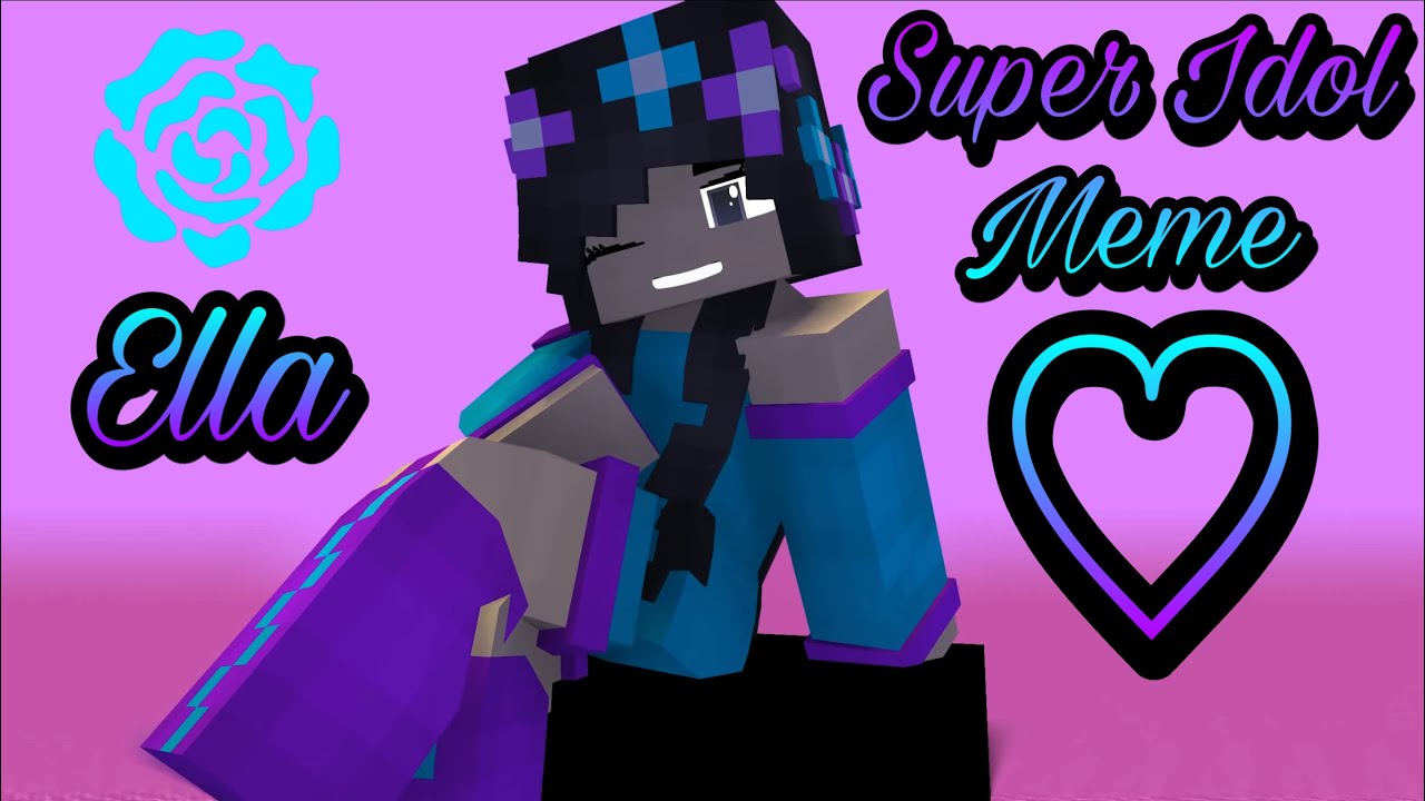 Super Idol Meme - Minecraft Animation ♫♡︎ఌ | Collab with my BFF ...