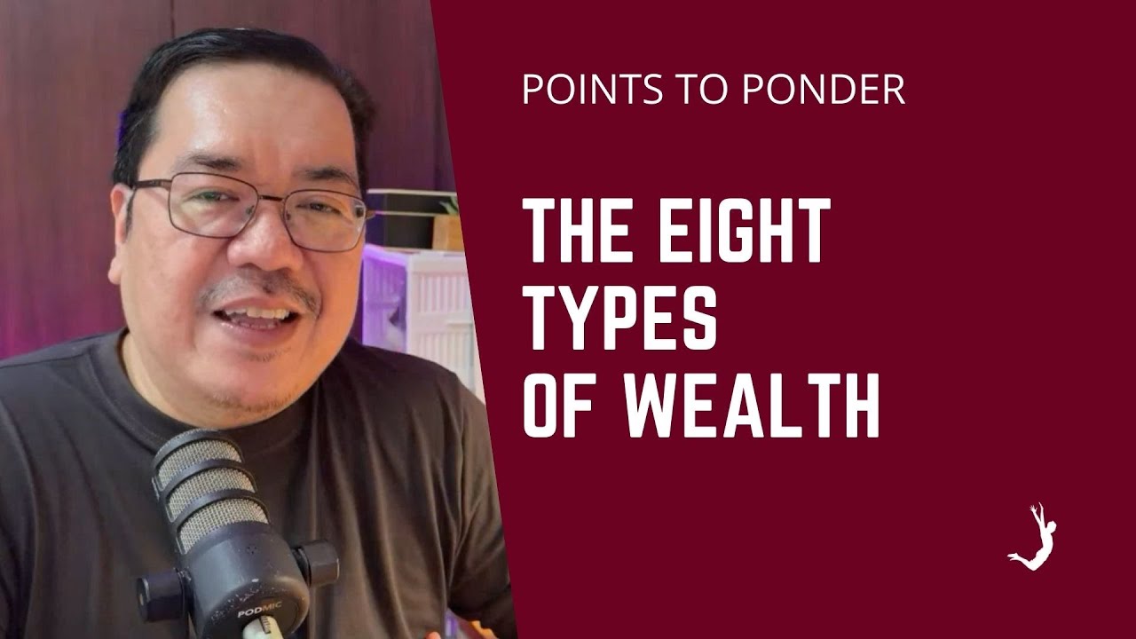 The 8 Types of Wealth: What Does It Mean To Be Really Wealthy? - YouTube