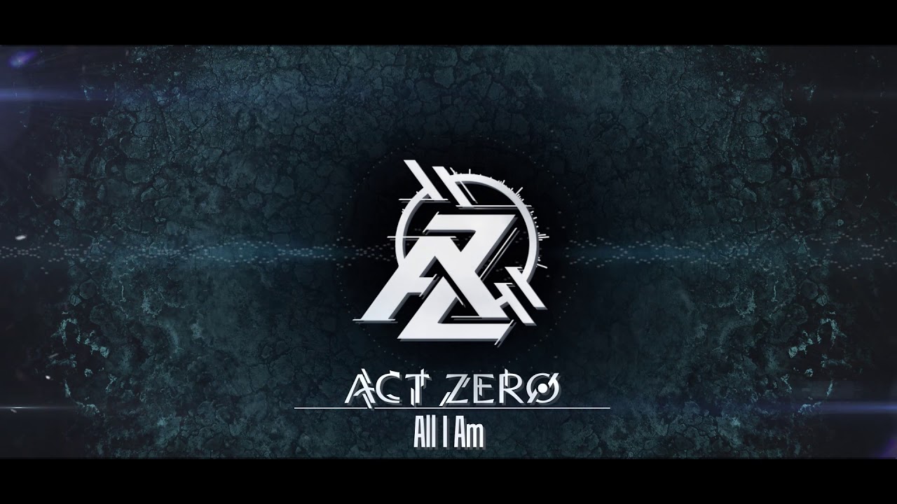 Act Zero - All i Am - YouTube Music