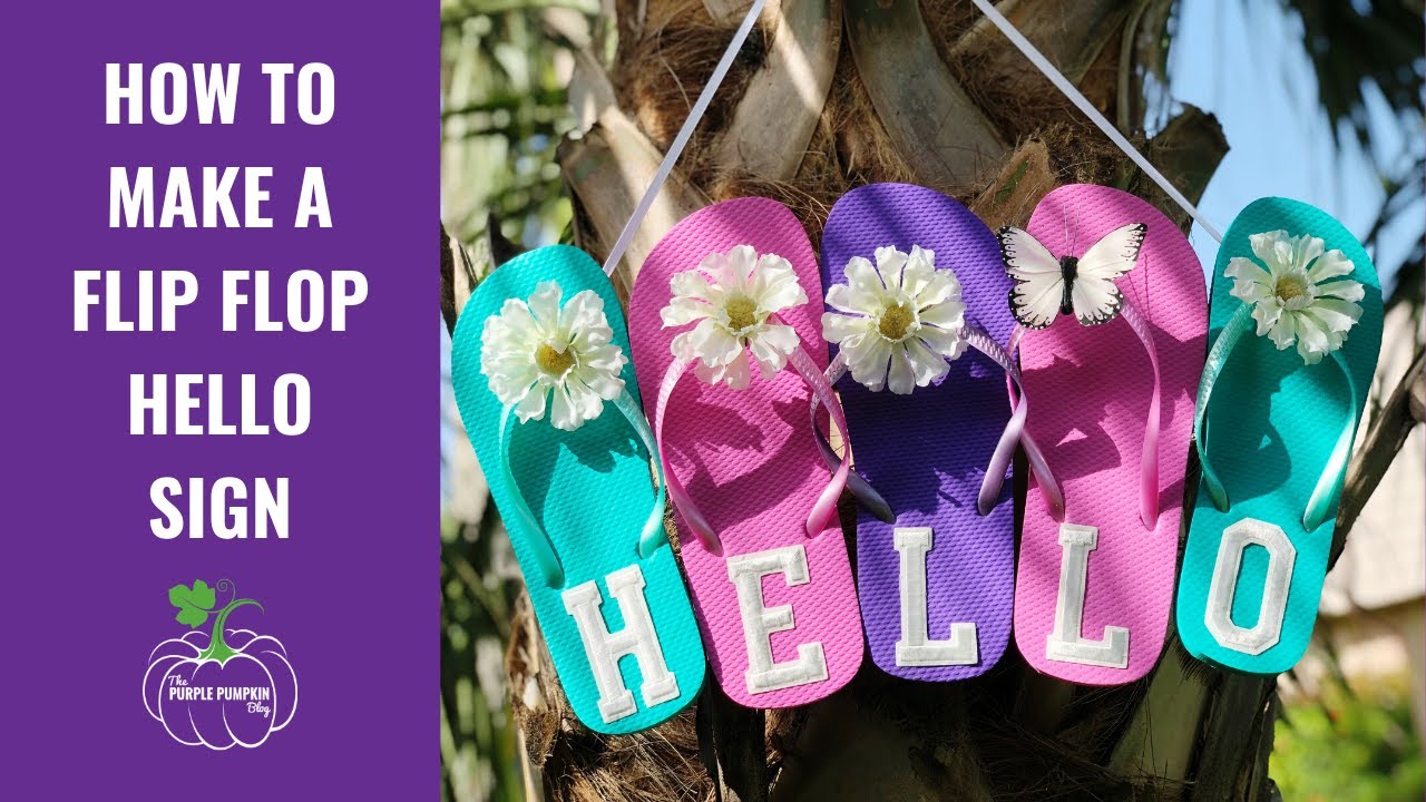 How To Make A Flip Flop Hello Sign - A Quick & Easy Summer Craft! - YouTube