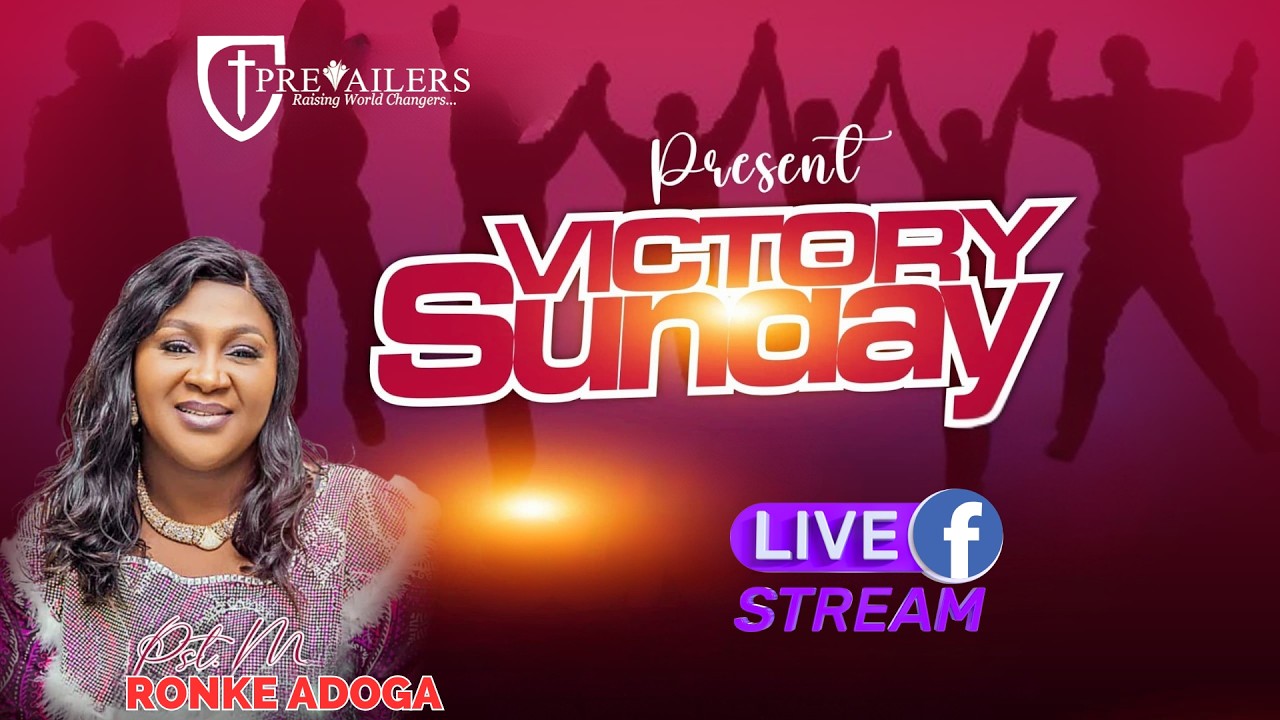 VICTORY SUNDAY SERVICE || 22ND MARCH 2026 || PREVAILERS - YouTube