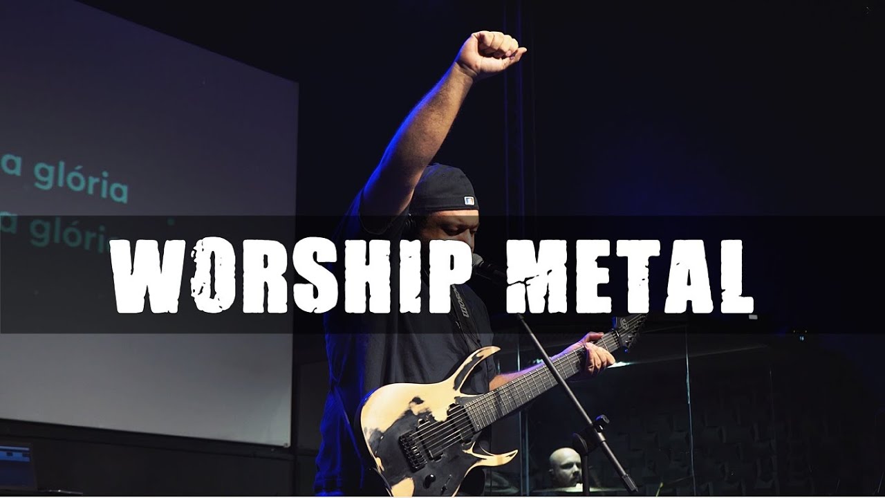WORSHIP - ROCK/METAL MEDLEY - AO VIVO - YouTube
