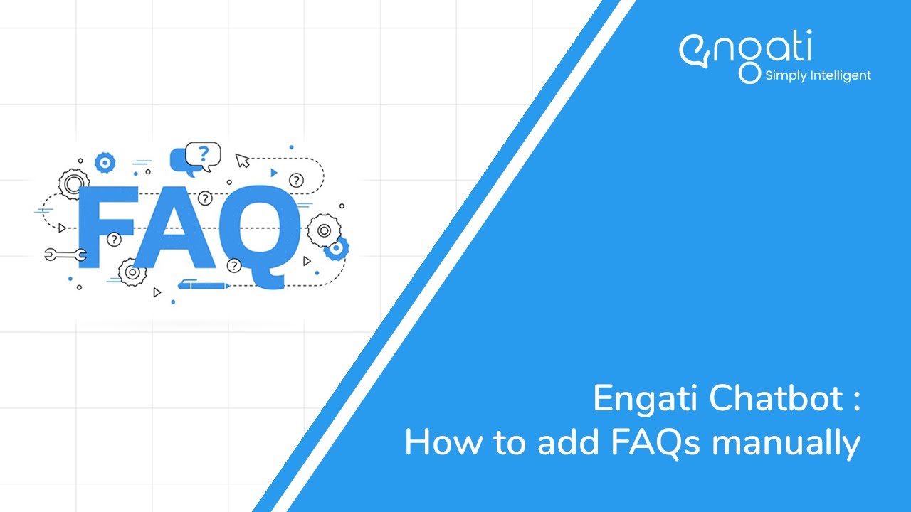 Engati Chatbot: How to add FAQs manually - YouTube