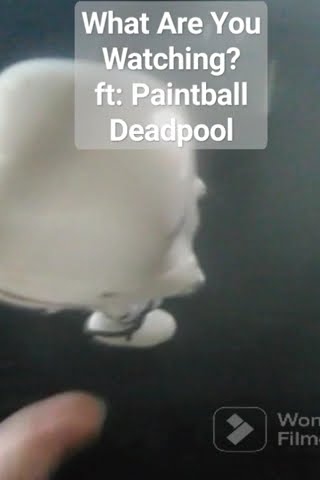 What Are You Watching? ft: Paintball Deadpool - YouTube