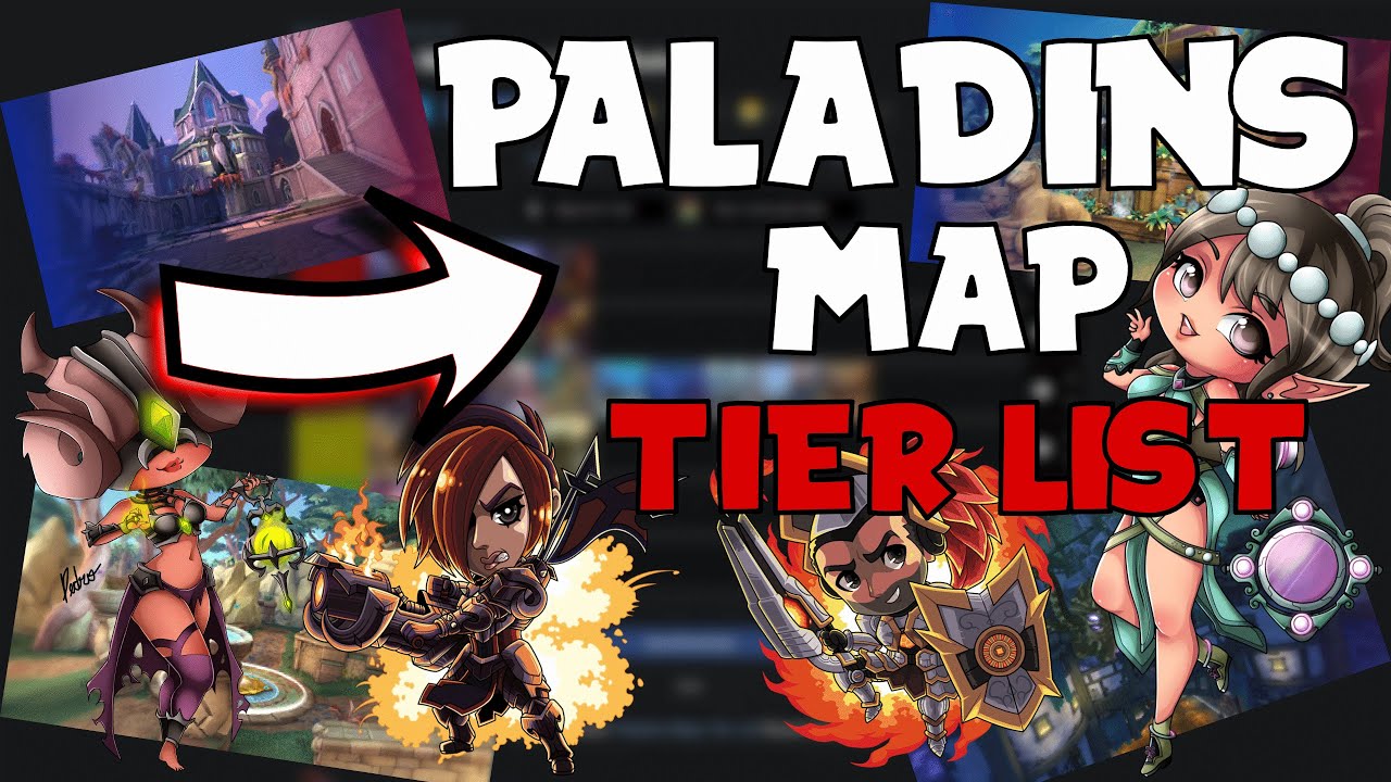 Paladins Map Tier List & Discussion - YouTube