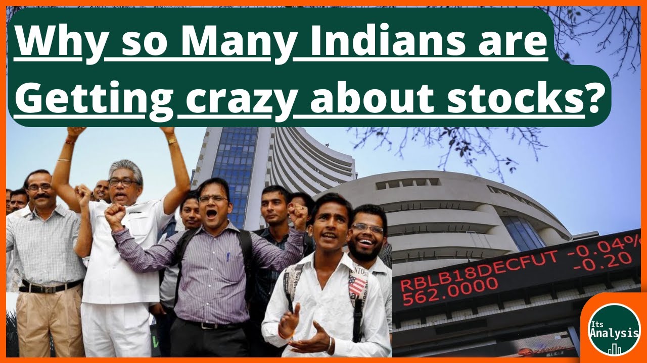 Why so Many Indians are Getting Crazy about Stocks | Share Market ...