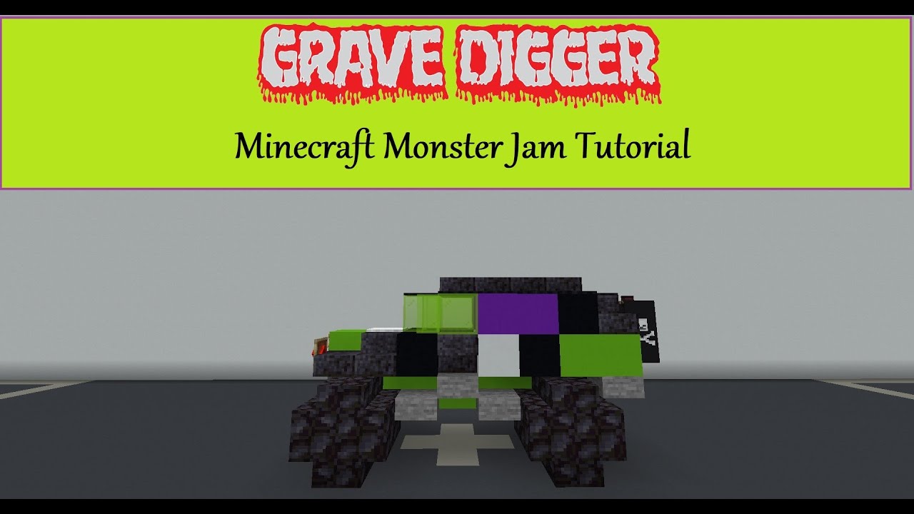 Grave Digger Minecraft Monster Jam Tutorial - YouTube