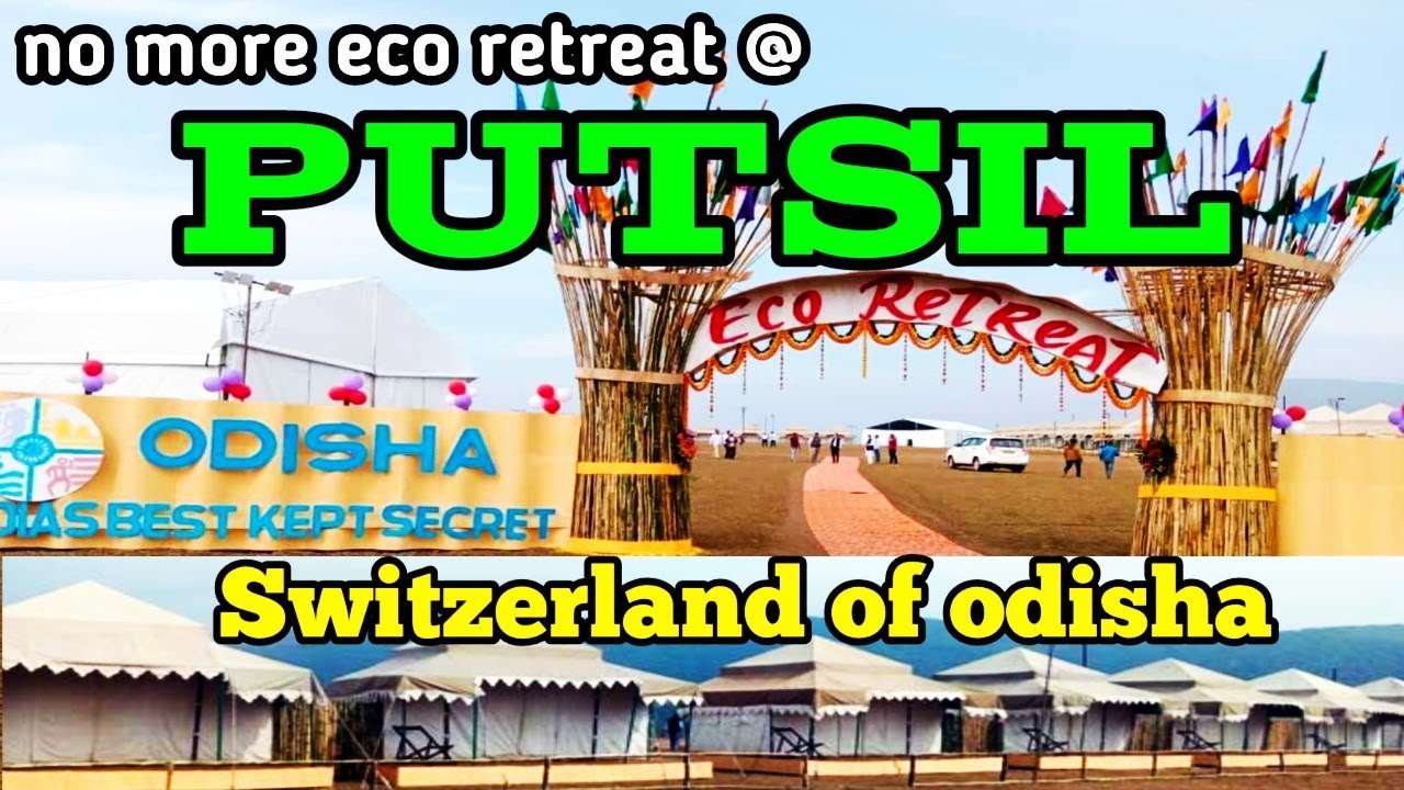 No more Eco Retreat at Putsil Koraput | Switzerland of Odisha Putsil ...