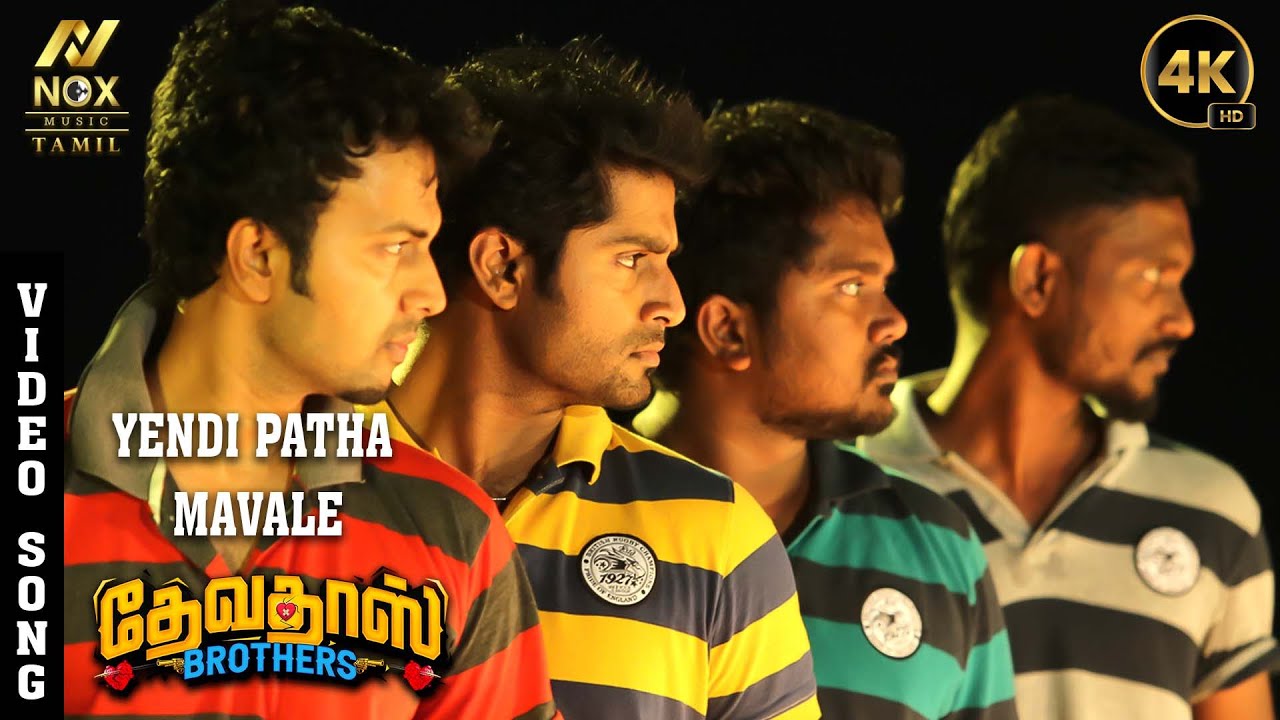 Yendi Paatha Mavaley Song 4K - Devadas Brothers | AnthonyDasan ...