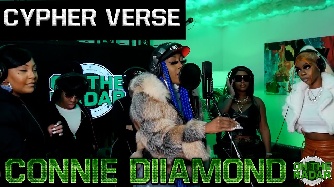 On The Radar Cypher & Freestyle: Connie Diiamond - YouTube