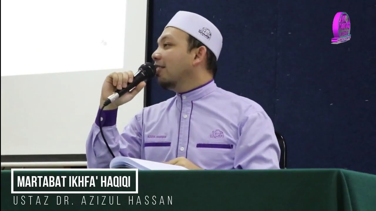 MARTABAT IKHFA' HAQIQI - USTAZ DR AZIZUL HASSAN - YouTube