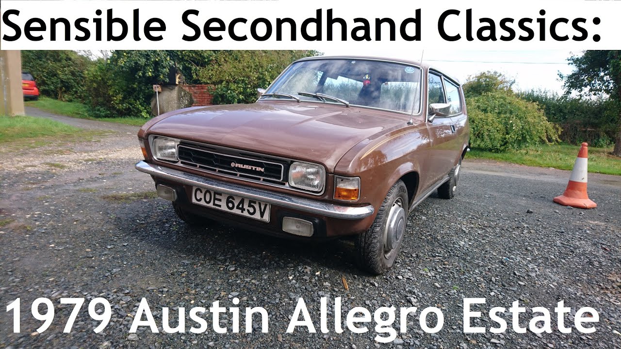 Sensible Secondhand Classics: 1979 Austin Allegro Estate 1500 Super ...
