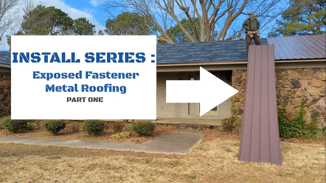 Exposed Fastener Metal Roofing Part 1 - Installing Panels - YouTube