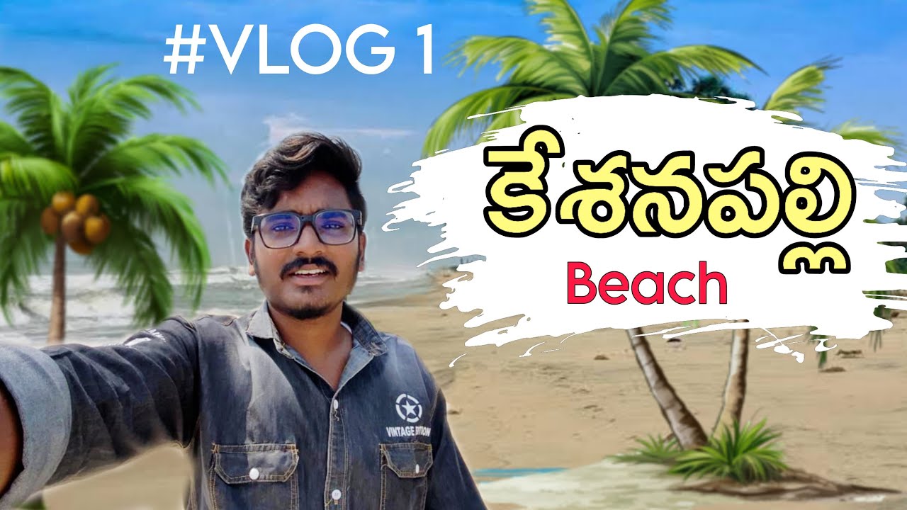 Kesanapalli Beach👌🏻😍/with_rk9/beach #vlog1 - YouTube