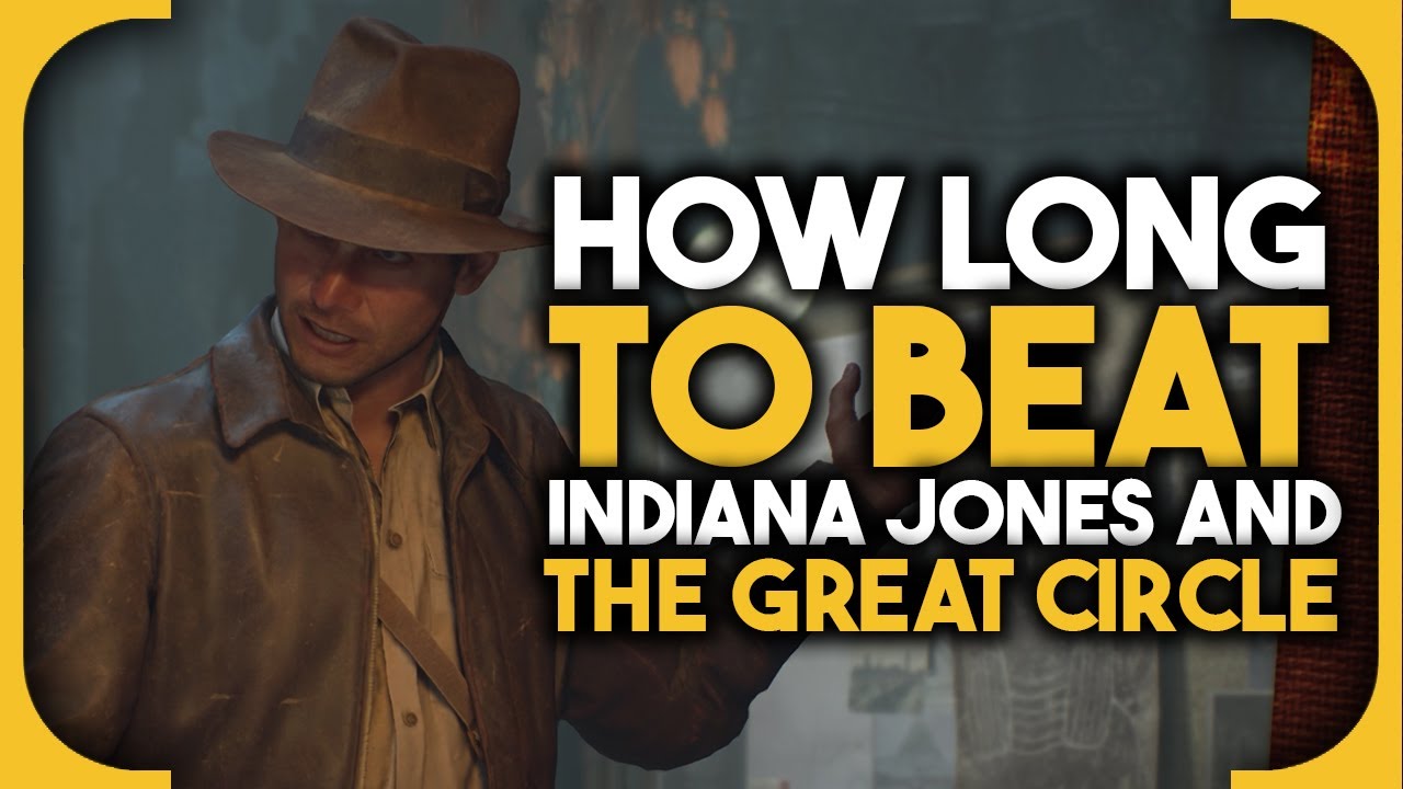 How long does it take to beat Indiana Jones and the Great Circle - YouTube