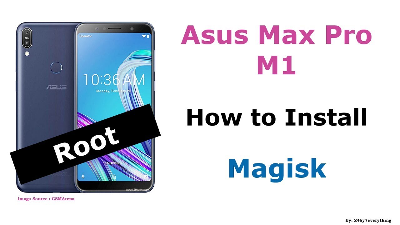 Asus Zenfone Max Pro M1 | How to Install Magisk | How to Flash Magisk ...