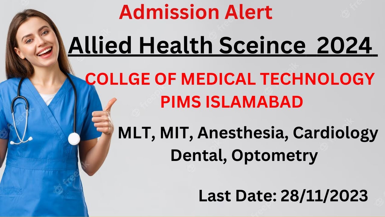 BS Admission 2024 // Govt College //COLLEGE OF MEDICAL TECHNOLOGY PIMS ...