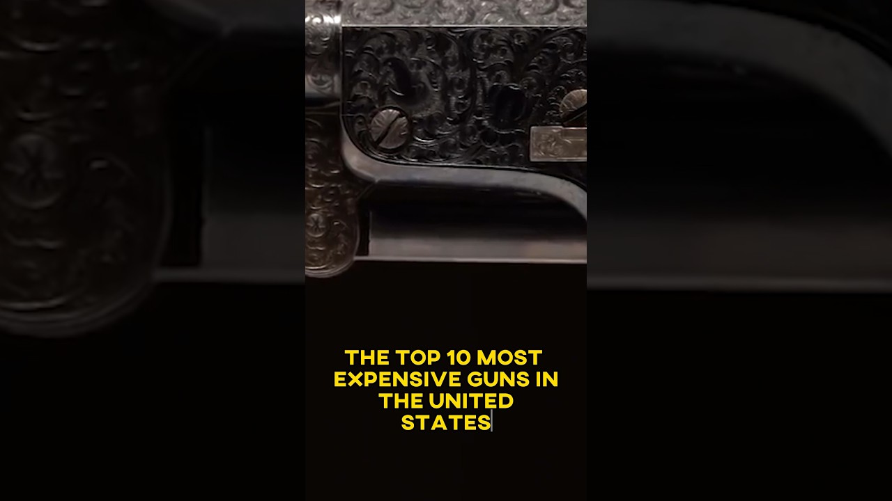 Top 10 Most Expensive Guns in the US #shortvideo #guns - YouTube
