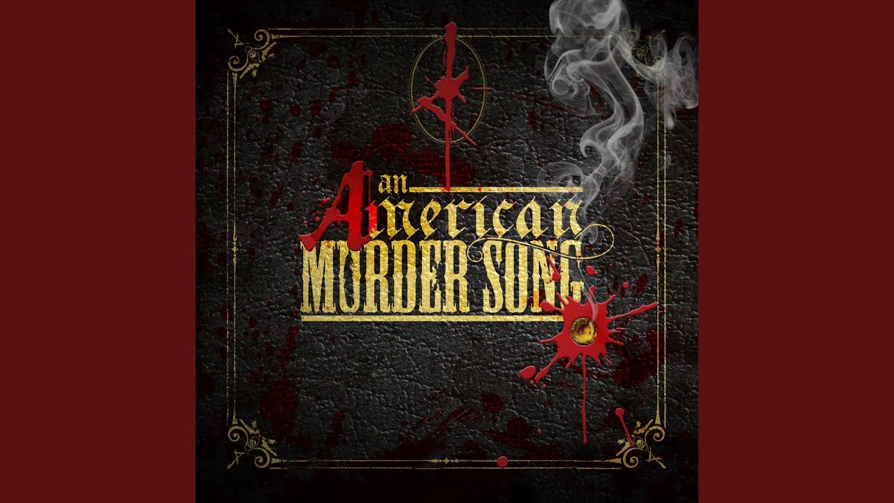 An American Murder Song - YouTube
