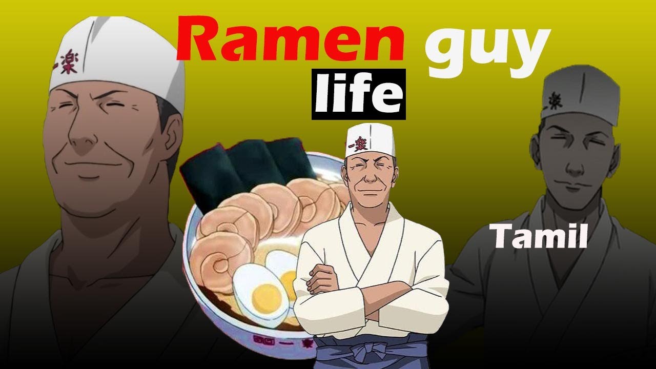 Ramen guy teuchi life , tamil | naruto | just see - YouTube