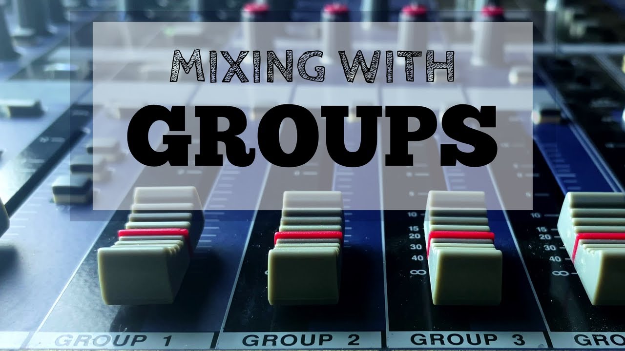 How to use GROUPS in a Mixing Console | Group Busses, Group Outs, Group ...