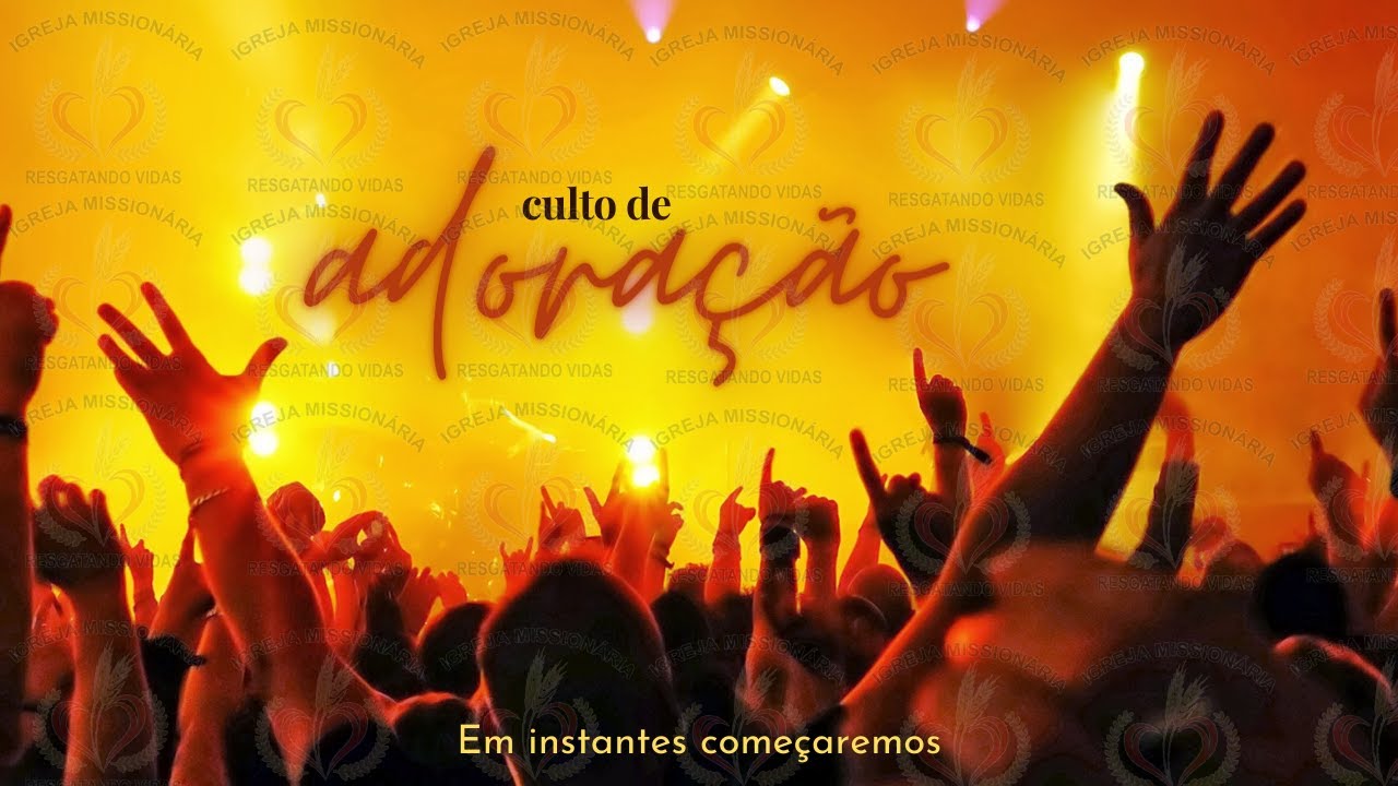 CULTO DE LOUVOR E ADORAÇÃO 02/06/2024 - YouTube