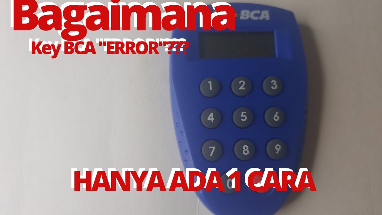 SOLUSI Key BCA Lockpin "ERROR" - YouTube